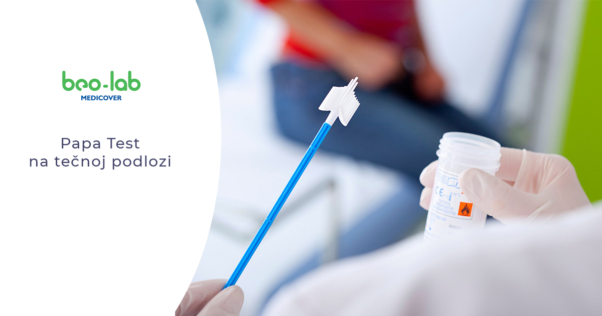 Papa testa na tečnoj podlozi - 5 prednosti | Liquid based